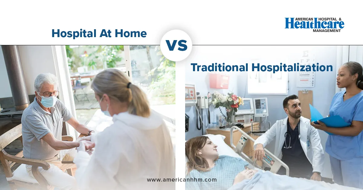 Hospital At Home vs. Traditional Care: What’s Better?